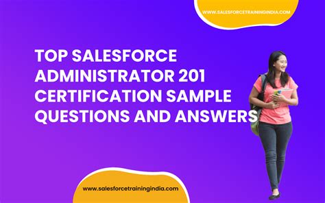 Top Salesforce Administrator 201 Certification Sample Questions And Answers