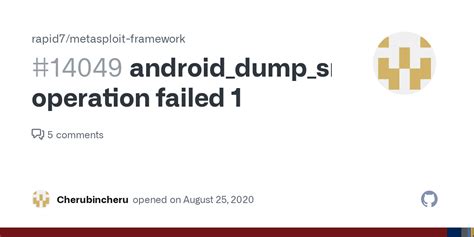 android dump sms operation failed 1 · issue 14049 · rapid7 metasploit framework · github
