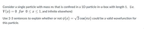Solved Consider A Single Particle With Mass M That Is