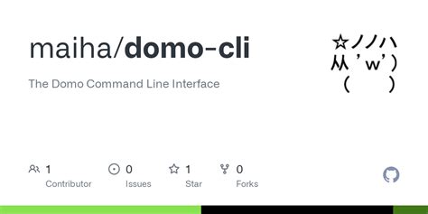 Github Maiha Domo Cli The Domo Command Line Interface