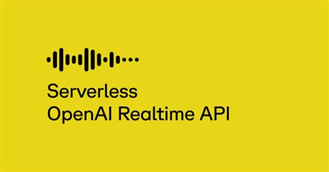 Building Serverless Apps With The Openai Realtime Api Blog Braintrust