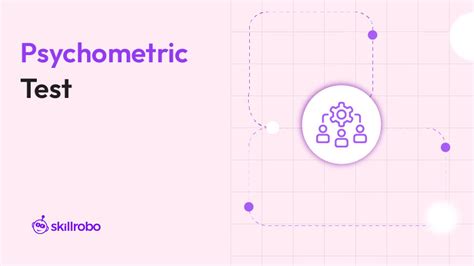 Smarter Fairer Hiring With Psychometric Tests Skillrobo