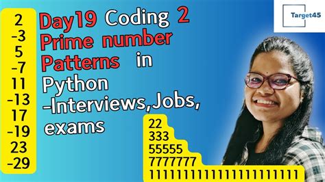 Day19 Coding 2 Prime Number Patterns In Python Interviews Jobs Exams Target45 Youtube