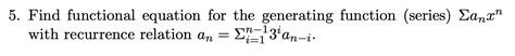 Solved Find Functional Equation For The Generating Chegg