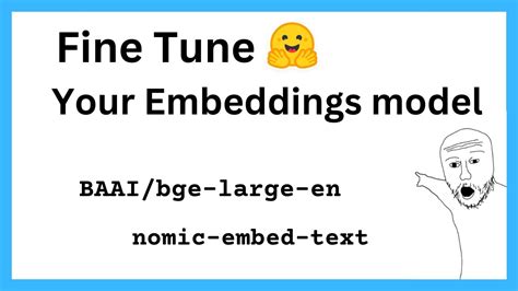 Fine Tuning Embeddings Model Youtube