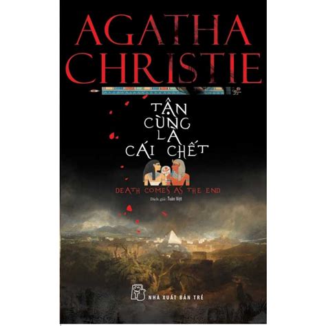 Sách Agatha Christie Tận Cùng Là Cái Chết Nxb Trẻ Shopee Việt Nam