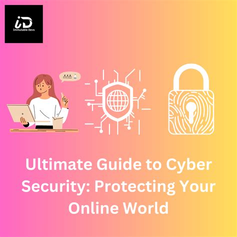 Ultimate Guide To Cyber Security Protecting Your Online World By