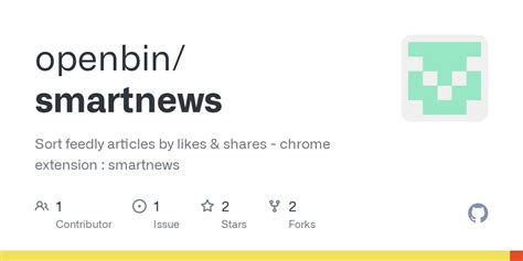 GitHub Openbin Smartnews Sort Feedly Articles By Likes Shares Chrome Extension Smartnews