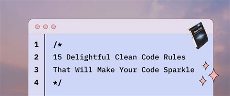 15 delightful clean code rules that will make your code sparkle dev