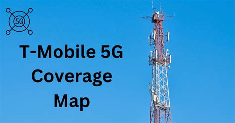 T Mobile G Coverage Map A Comprehensive Guide To Current And Future Coverage Internetgainer