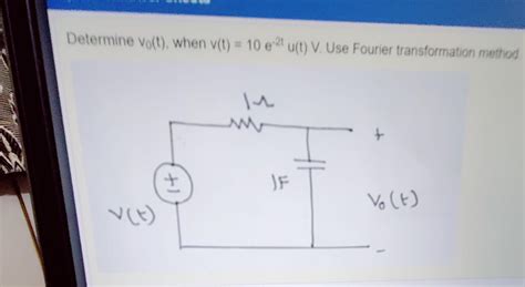 Solved Determine Vo T When V T 10 E 21 U T V Use Chegg Com