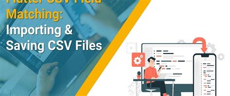 Flutter Csv Field Matching Importing And Saving Csv Files Dev Community
