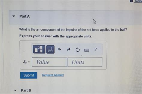 Solved Just Before It Is Struck By A Racket A Tennis Ball