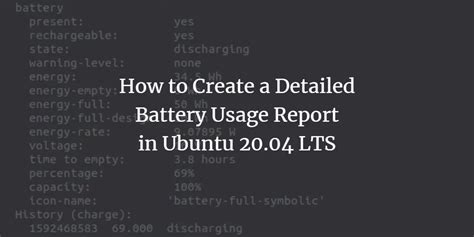 How To Create A Detailed Battery Usage Report In Ubuntu 20 04 Lts Vitux