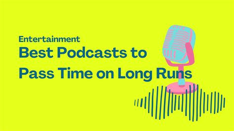 Running Inspiration Best Podcasts To Pass Time On Long Runs Maximize