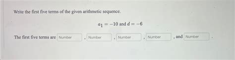 Solved Write The First Five Terms Of The Given Arithmetic