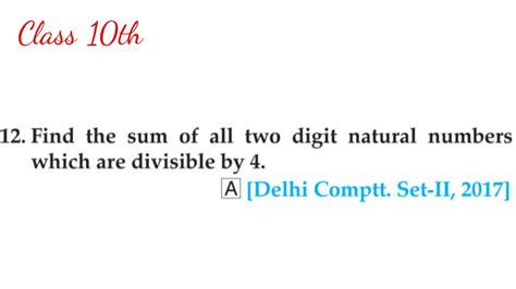 Find The Sum Of All Two Digit Natural Numbers Which Are Divisible By 4