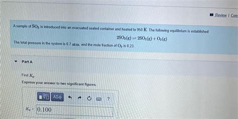 Solved A Sample Of So3 Is Introduced Into An Evacuated