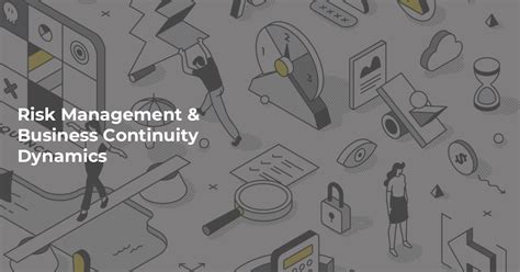 Risk Management And Business Continuity Dynamics
