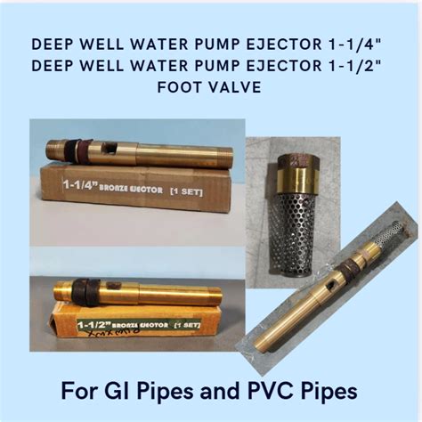 Deep Well Water Pump Ejector 1 1 4 For Gi Pipes And Pvc Pipes 1 1 4 Foot Valve Footvalve