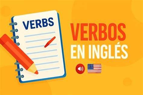 Aprende A Usar Los Verbos Regulares En Inglés Con Ejemplos Clave