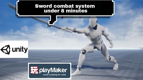 Sword Combat System Under 8 Minutes In Unity Unity3d Playmaker