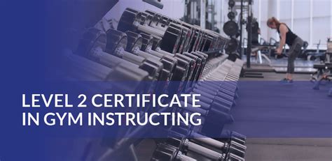 Level 2 Certificate In Gym Instructing Cms Fitness Courses
