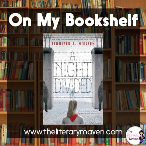 On My Bookshelf A Night Divided By Jennifer A Nielsen The Literary