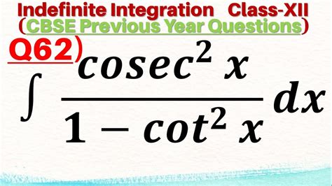 Q62 ∫cosec2⁡ X1 Cot2 ⁡x Dx Integral Of Cosec2⁡ X1 Cot2 ⁡x