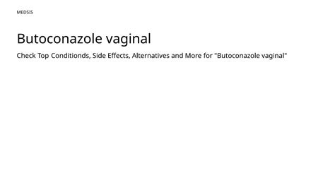 Butoconazole Vaginal Medsis