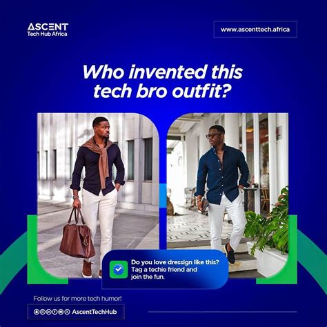 techbrostyle techfashion ascenttechhub ascent tech hub africa