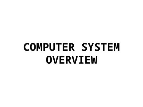 Ppt Computer System Overview Operating Systems Internals And Design Principles No Artifact