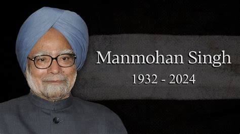 Dr Manmohan Singh Man Who Built Modern Indias Economic Renaissance