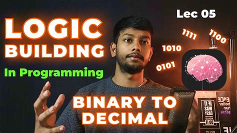 Logic Building In Programming Binary To Decimal Lec 05 Youtube