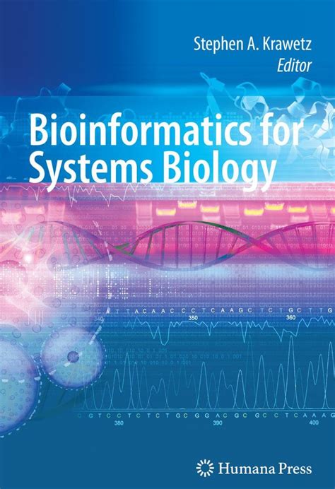 Bioinformatics For Systems Biology NHBS Academic Professional Books