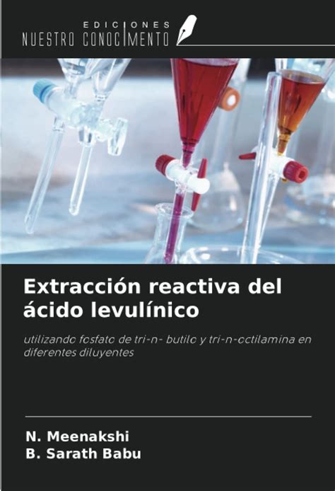 Extraccion Reactiva Del Acido Levulinico Utilizando Fosfato De Tri N