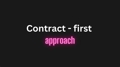 Revolutionizing Software Development Mastering The Contract First