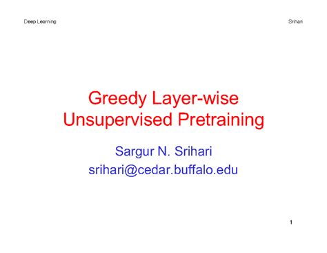 151 Greedy Layerwise Greedy Layer Wise Unsupervised Pretraining