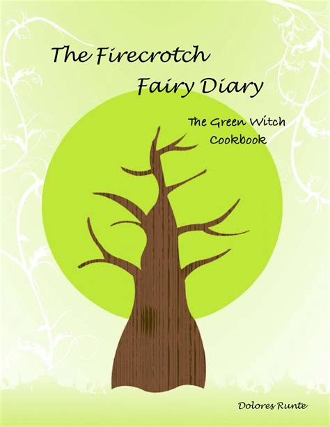 The Firecrotch Fairy Diary The Green W Book 784623