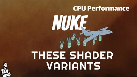 Shader Variant Stripping Get Rid Of That Performance Waste