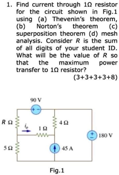 Solved Find The Current Through The 10 Ohm Resistor For The Circuit Shown In Fig 1 Using A
