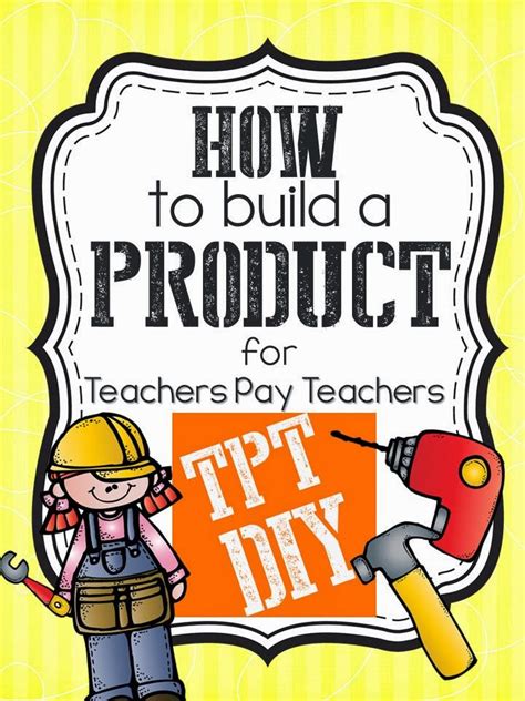How To Build A Product For Teachers Pay Teachers The Ettiquette Of