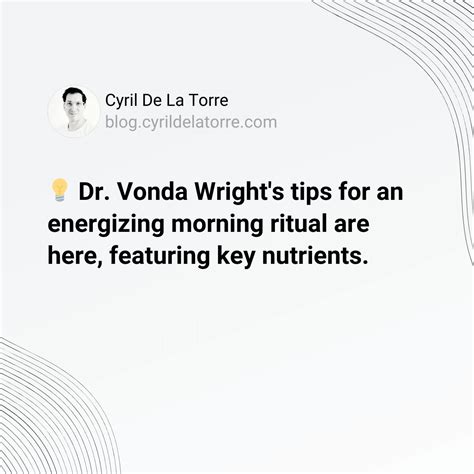 Dr Wrights Tips For Energizing Morning Cyril De La Torre Posted On The Topic Linkedin