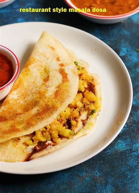 Masala Dosa Recipe Crispy Restaurant Style Cook Click N Devour