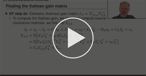 3 2 5 Deriving The Three Kalman Filter Correction Steps Introducing