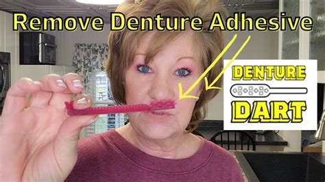 Remove Denture Adhesive With Denture Dart Youtube