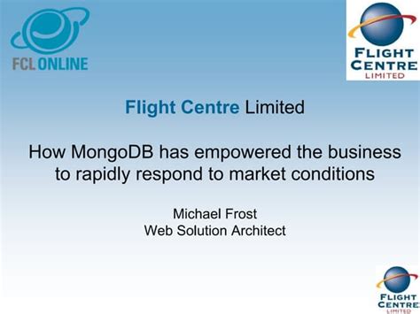 Mongodb At Flight Centre Ltd Pptx