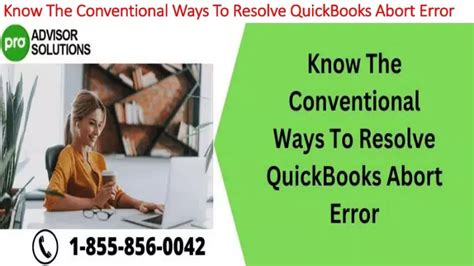 Ppt Simple Step By Step Guide To Resolve Quickbooks Abort Error