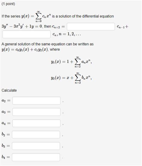 solved 1 ﻿point if the series y x ∑n 0∞cnxn ﻿is a solution
