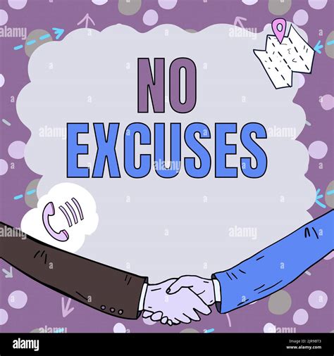 Conceptual Display No Excuses Business Approach Telling Someone Not To